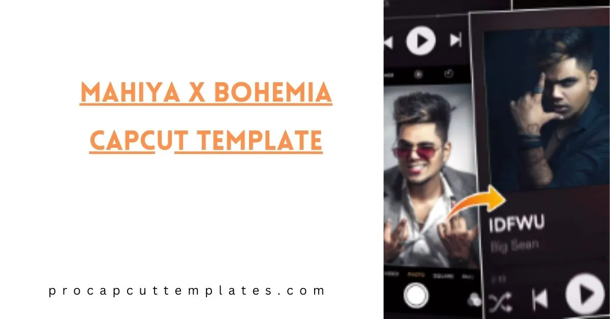 Mahiya X Bohemia CapCut Template